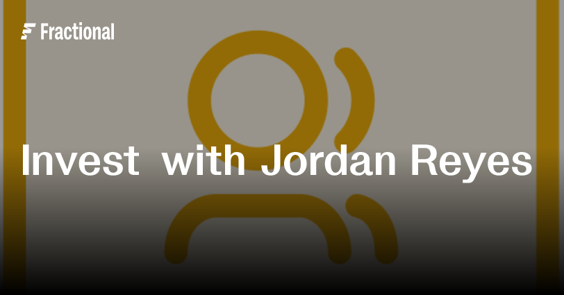Community on Fractional: Invest with Jordan Reyes