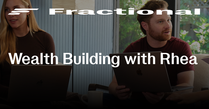 Community on Fractional: Wealth Building with Rhea